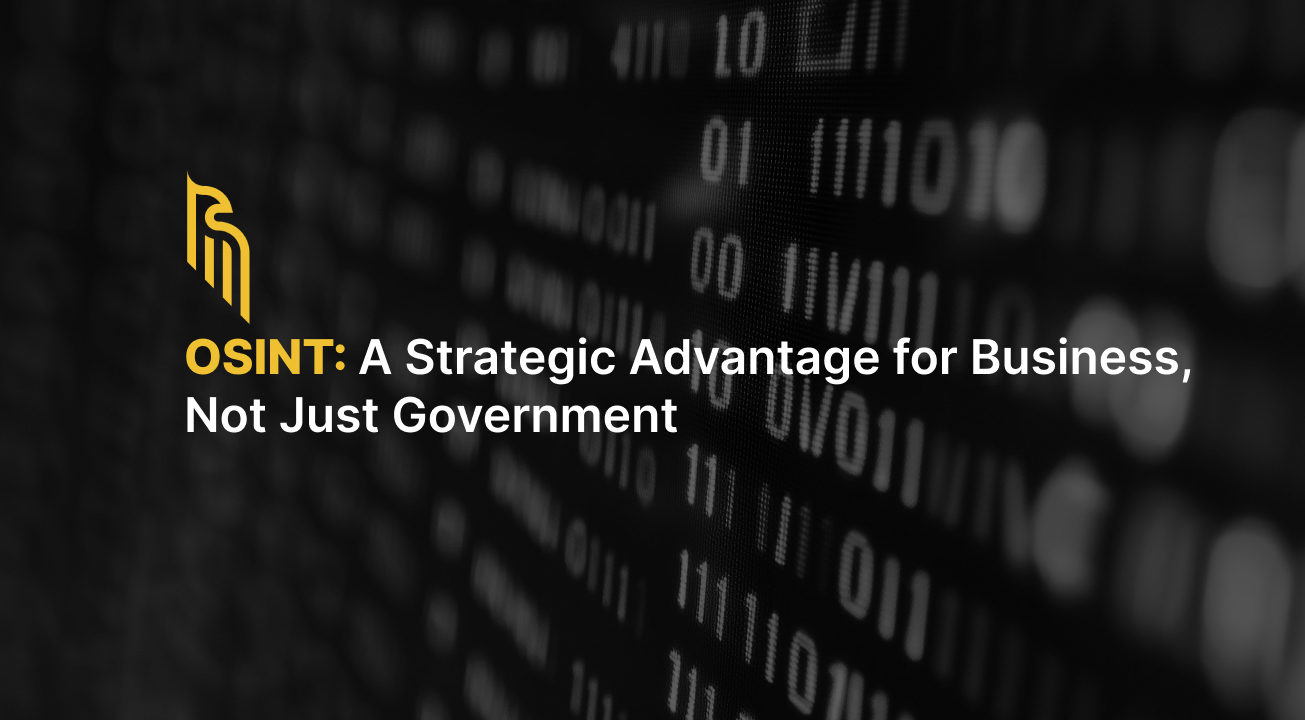 OSINT: A Strategic Advantage for Business, Not Just Government | Golden ...